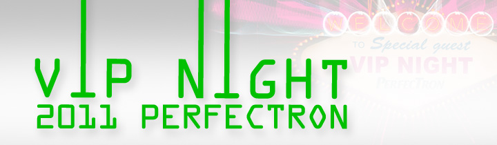 VIP Night 2011 | PERFECTRON